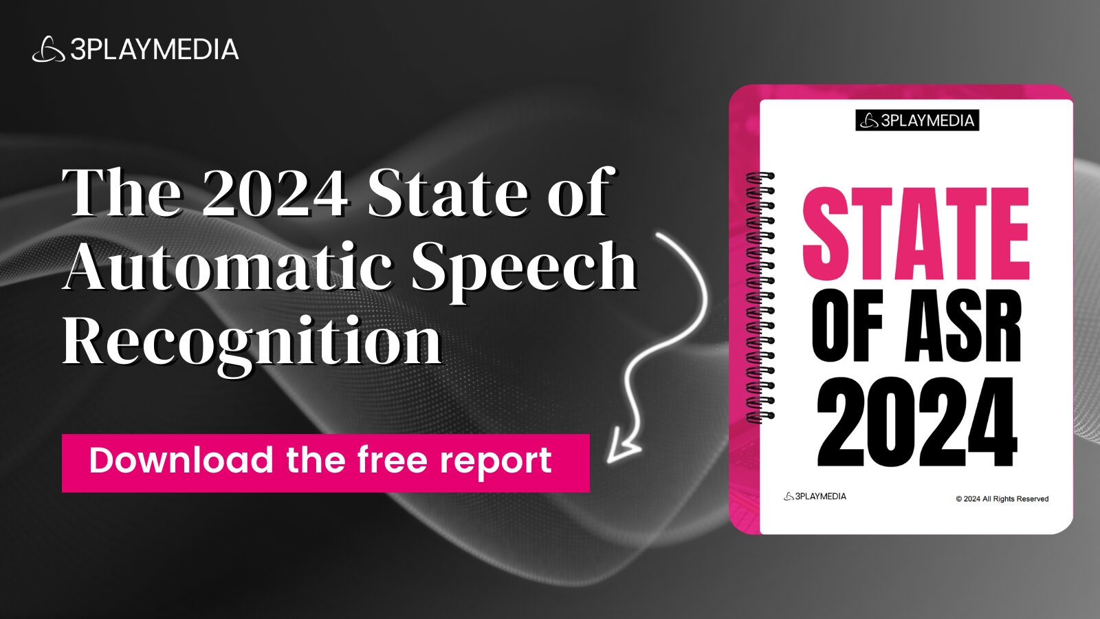 3Play Media Study Reveals Automatic Speech Recognition (ASR) Engines ...