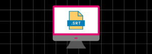 Create an SRT File: Your Complete Guide